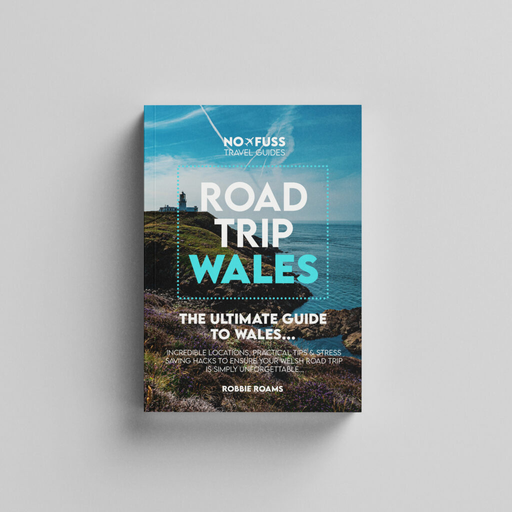 Wales Guide Book - Road Trip Wales Guide Book Robbie Roams