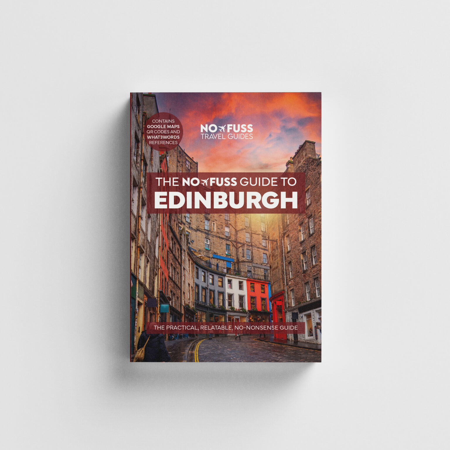 Edinburgh Travel Guide Book No Fuss Guide to Edinburgh 2025